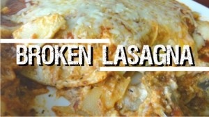 Broken Lasagna Lasagna